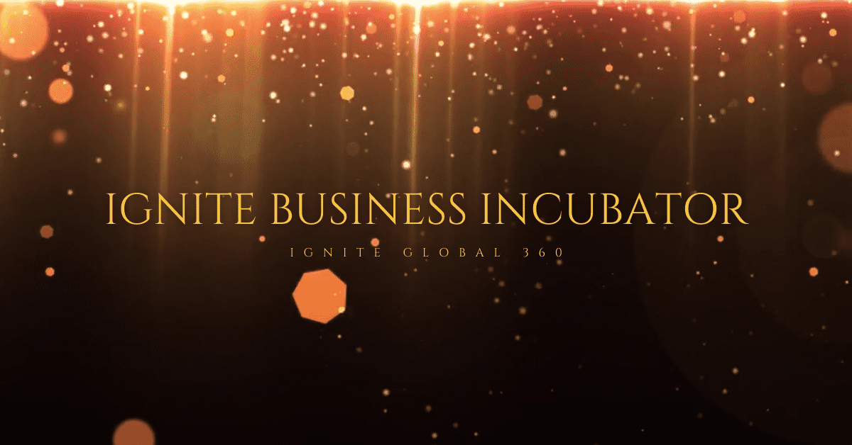Ignite Business Incubator - Ignite Global